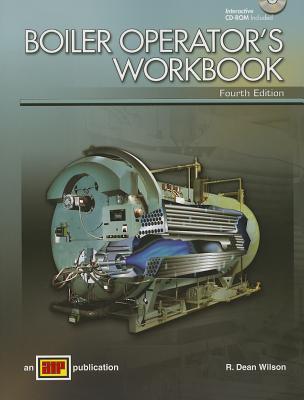 Boiler Operator's Workbook by R. Dean Wilson | Goodreads