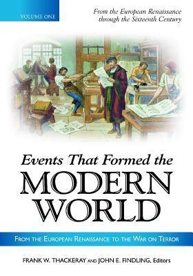 Events That Formed the Modern World [5 volumes]: From the European ...