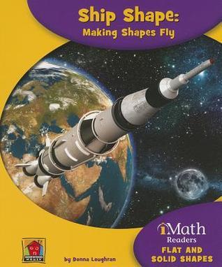 Ship Shape: Making Shapes Fly by Donna Loughran | Goodreads