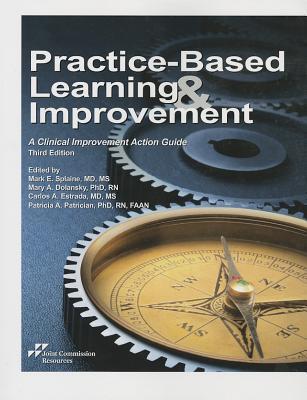 Practice-Based Learning and Improvement: A Clinical Improvement Action ...