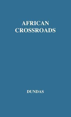 African Crossroads by Charles Dundas | Goodreads