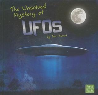 The Unsolved Mystery of UFOs (Unexplained Mysteries) by Terri Sievert ...