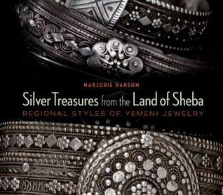 Silver Treasures from the Land of Sheba: Regional Styles of Yemeni ...