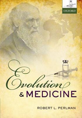 Evolution and Medicine by Robert Perlman | Goodreads
