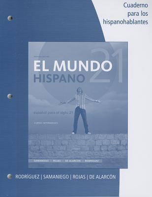 El mundo 21 hispano Cuaderno para los hispanohablantes by Fabián A ...