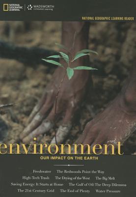 National Geographic Learning Reader: Environment: Our Impact on the ...