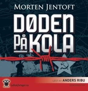 Døden på Kola by Morten Jentoft | Goodreads