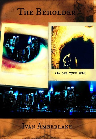 The Beholder (The Beholder #1) by Ivan Amberlake | Goodreads