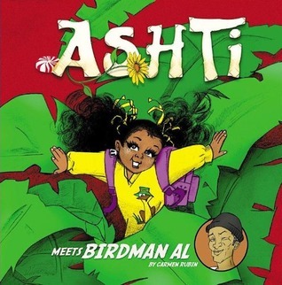 Ashti Meets Birdman Al by Carmen Rubin | Goodreads