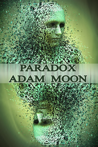 Paradox by Adam Moon | Goodreads