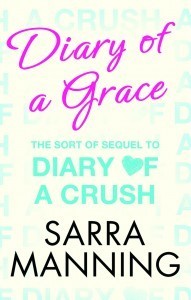 Diary of a Grace (Diary of a Crush) by Sarra Manning | Goodreads
