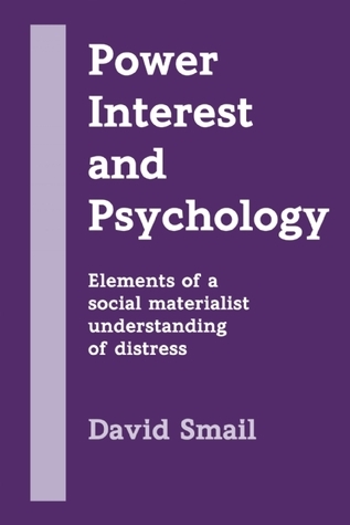 Power, Interest and Psychology: Elements of a Social Materialist ...