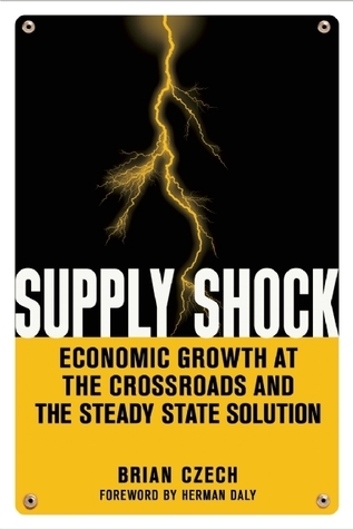 Supply Shock: Economic Growth at the Crossroads and the Steady State ...