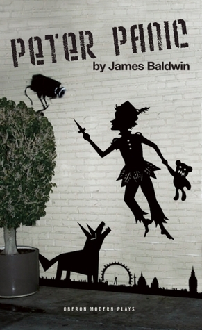 Peter Panic (Oberon Modern Plays) by James Baldwin | Goodreads