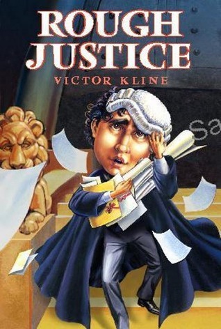 Rough Justice by Victor Kline | Goodreads