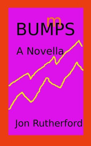Bumps by Jon Rutherford | Goodreads