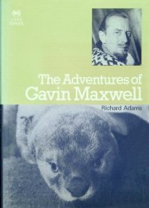 The Adventures of Gavin Maxwell by Richard Adams | Goodreads