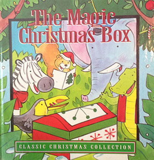 The Magic Christmas Box by Andrew M. Rector | Goodreads