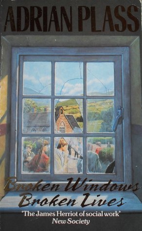 Broken Windows, Broken Lives by Adrian Plass | Goodreads