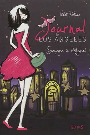 Suspense à Hollywood (Journal de Los Angeles #2) by Violet Fontaine ...