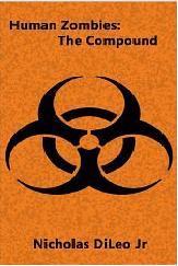 Human Zombies: The Compound by Nicholas D | Goodreads