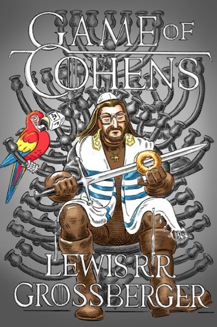 Game of Cohens by Lewis Grossberger | Goodreads