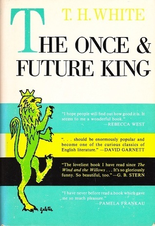 The Sword in the Stone (The Once and Future King, #1) by T.H. White ...