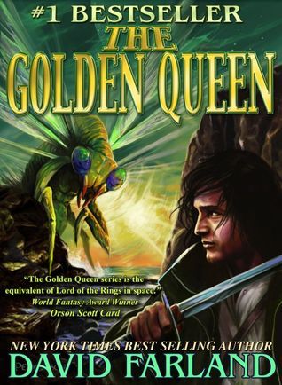The Golden Queen (The Golden Queen, #1) by David Farland | Goodreads