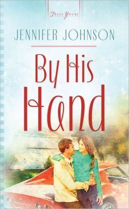 By His Hand by Jennifer Collins Johnson | Goodreads