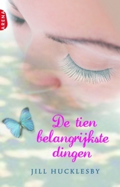 De tien belangrijkste dingen by Jill Hucklesby | Goodreads