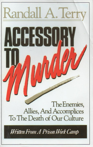 Accessory to Murder: The Enemies, Allies, and Accomplices to the Death ...