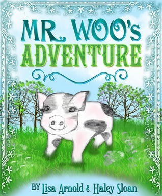Mr. Woo's Adventure (Mr. Woo's Adventures) by Lisa Arnold | Goodreads