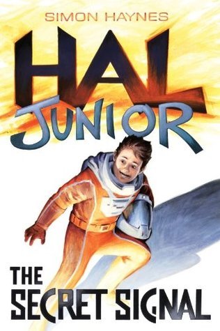 The Secret Signal (Hal Junior #1) by Simon Haynes | Goodreads