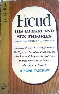 Freud: His Dream and Sex Theories by Joseph Jastrow | Goodreads