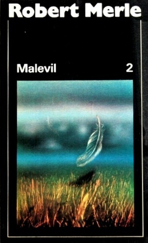Malevil: Band 2 by Robert Merle | Goodreads