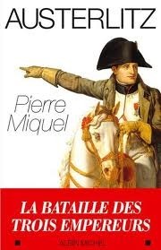 Austerlitz by Pierre Miquel | Goodreads