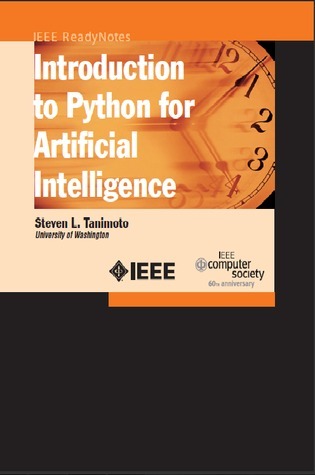 Introduction to Python for Artificial Intelligence by Steven L ...