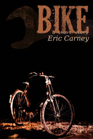 Bike by Eric Carney | Goodreads