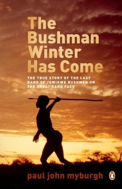 The Bushman Winter has come by Paul John Myburgh | Goodreads