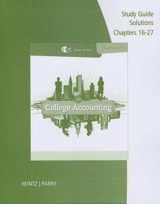 College Accounting: Chapters 16-27 by James A. Heintz | Goodreads