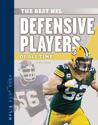 Best NFL Defensive Players of All Time by Barry Wilner | Goodreads
