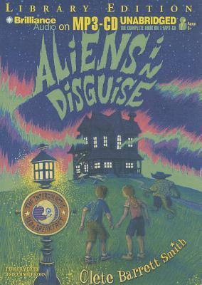 Aliens in Disguise by Clete Barrett Smith | Goodreads