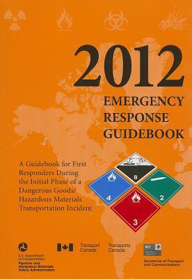 2012 Emergency Response Guidebook (ERG) by DOT | Goodreads