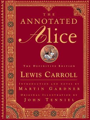 The Annotated Alice: The Definitive Edition by Lewis Carroll | Goodreads