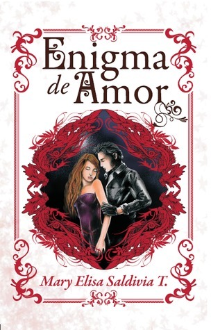 Enigma de amor (Enigma de amor #1) by Mary Elisa Saldivia | Goodreads