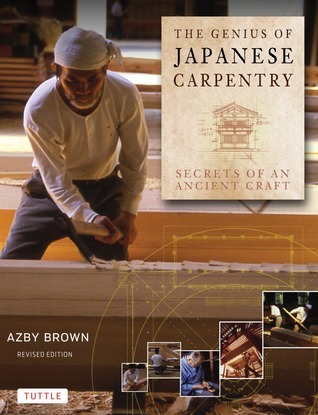 The Genius of Japanese Carpentry: Secrets of an Ancient Woodworking ...
