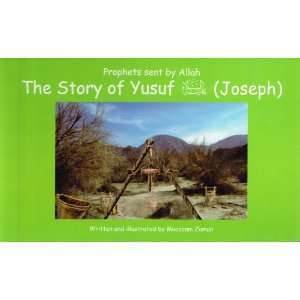 The Story of Yusuf: Joseph by Moazzam Zaman | Goodreads