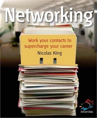 Networking: Work Your Contacts to Supercharge Your Career by Nicholas ...