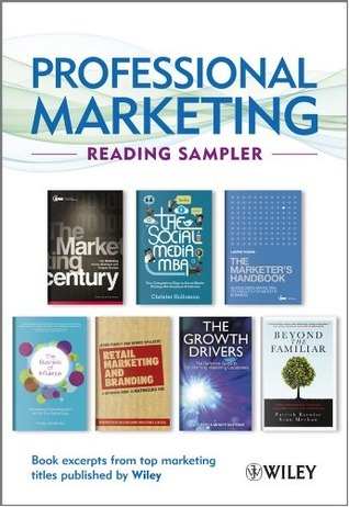 Professional Marketing Reading Sampler: Book Excerpts from Top ...