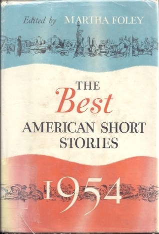 The Best American Short Stories 1954: and the Yearbook of the American ...